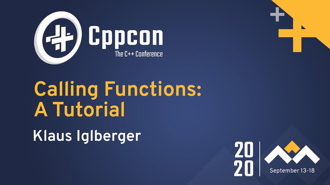 Learn C With Calling Functions A Tutorial By Klaus Iglberger Cppcon 